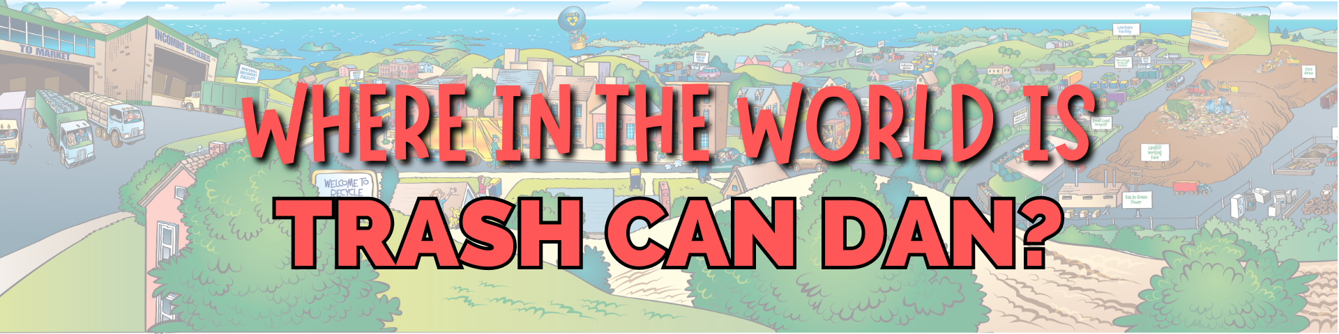 Trash Can Dan – DSWA Education